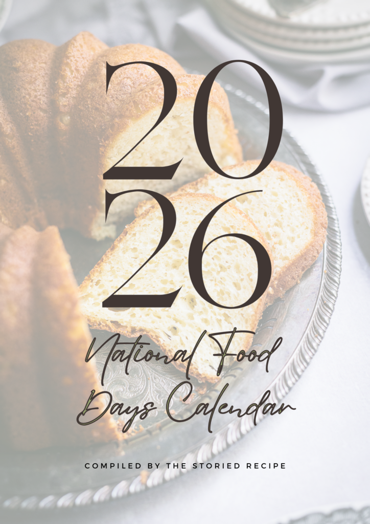 ALL National Food Holidays 2026 (+ Printable Calendar) - The Storied Recipe